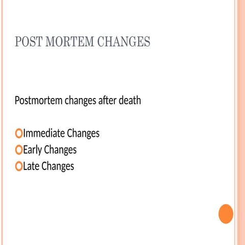 Comprehensive Overview of Postmortem Changes in Forensic Medicine | PPTX