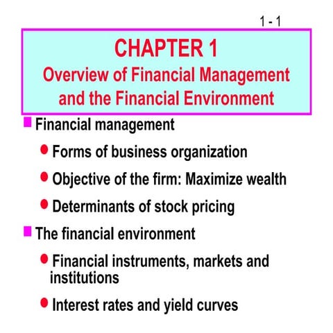 Fm11 ch 01 overview of financial management and the financial ...