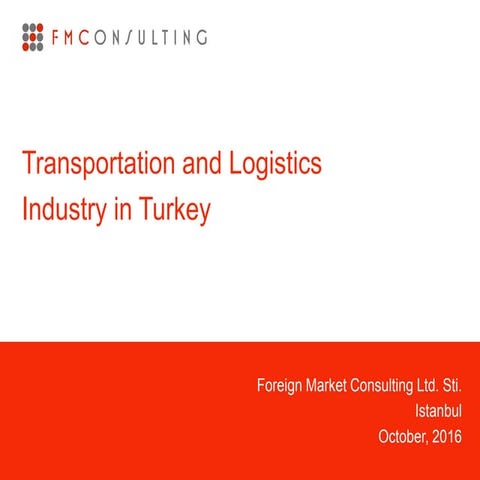 Transportation & Logistics Industry in Turkey 2016 | PPT