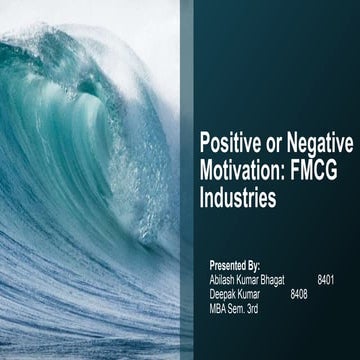 FMCG Industries - Positive & Negative Motivation | PPT