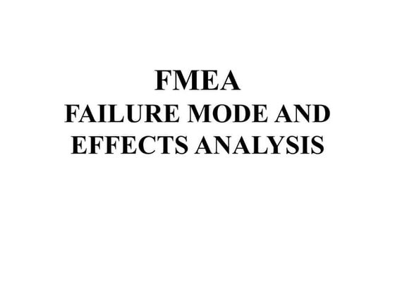 FAILURE MODE EFFECT ANALYSIS | PPT