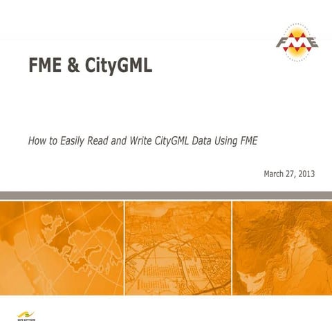 How To Easily Read And Write Citygml Data Using Fme Ppt