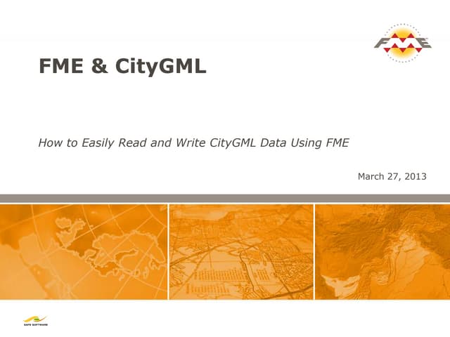 How To Easily Read And Write Citygml Data Using Fme Ppt