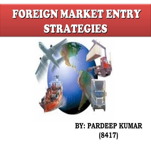 Entry strategies in international marketing | PPTX