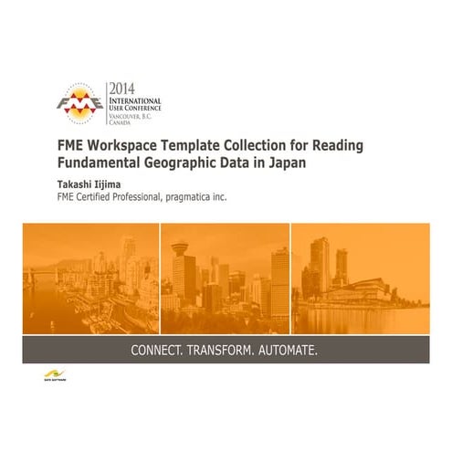 FME Workspace Template Collection for Reading Fundamental Geographic ...