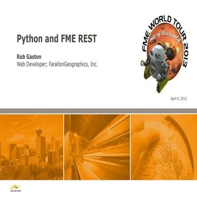Python And Fme Rest Ppt