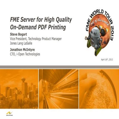 FME Server for High Quality On-Demand PDF Printing | PPTX