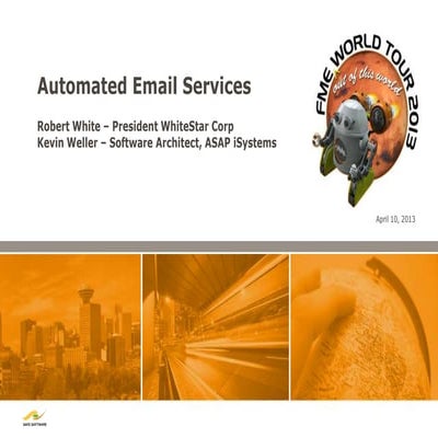 Creating an Automated Email Based Data Fulfillment System using FME Server | PPTX | Cloud ...