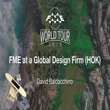 FME at a Global Design Firm (HOK) | PPT