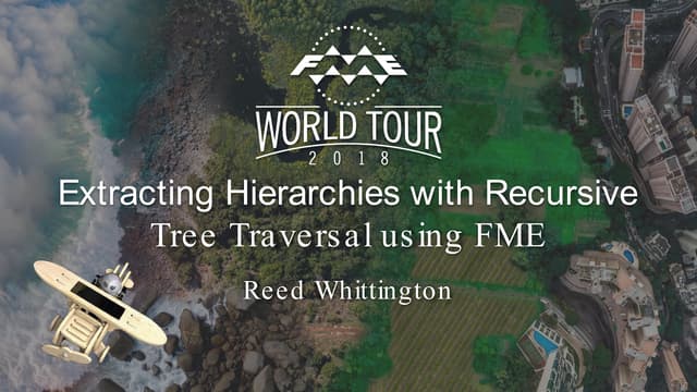 Extracting Hierarchies With Recursive Tree Traversal Using Fme Ppt