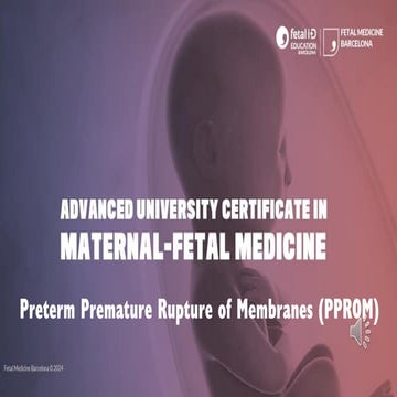 FMFbarcelona2024 - PPROM Preterm premature rupture of the membranes .pdf