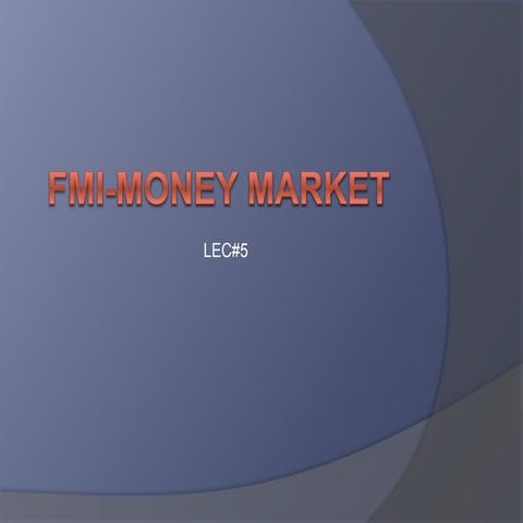 Money Markets | PPT