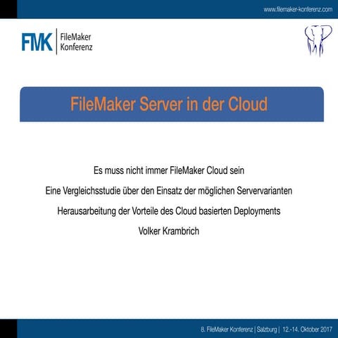 FMK2017 - FileMaker Server in der Cloud by Volker Krambrich | PPT