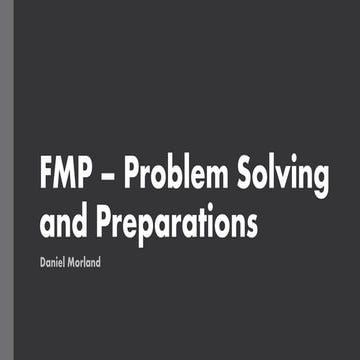 Fmp - problem solving and solutions | PPTX | Cameras and Camcorders | Consumer Electronics