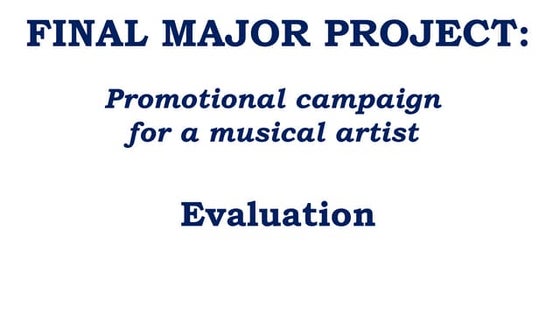 Evaluation of drafts | PPTX | Music | Entertainment