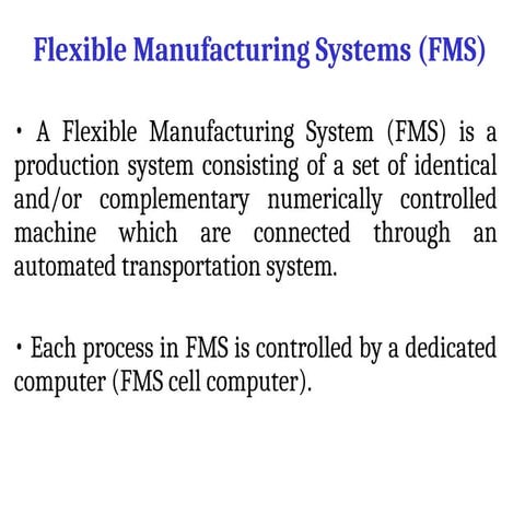Flexible Manufacturing system in computer Integrated Manufacturing | PPT