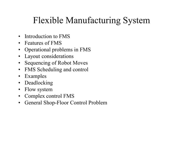 Flexible manufacturing systems (FMS) | PPTX