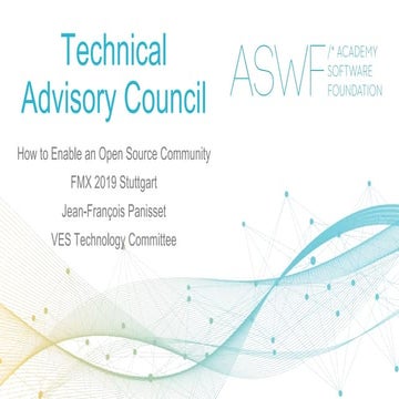 ASWF Technical Advisory Council: How to Enable An Open Source Community | PPT