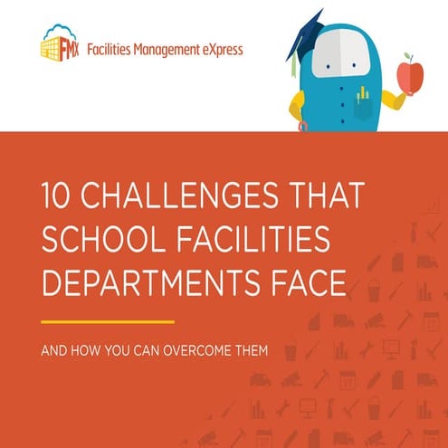 10 Challenges That School Facilities Departments Face and How You Can ...