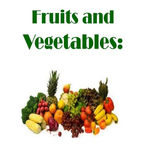 Fn1 ppt. fruits and vegetables | PPTX