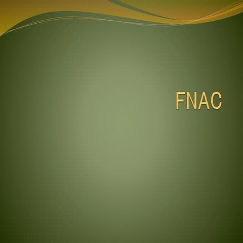 Fine Needle Aspiration Cytology (FNAC) | PPTX
