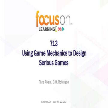 Using Game Mechanics to Design Serious Games | PPTX