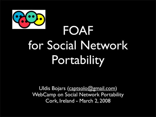 FOAF for Social Network Portability | PPT FOAF for Social Network Portability | PPT