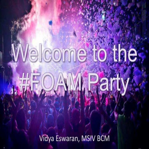 Welcome to the #FOAMed Party | PPTX