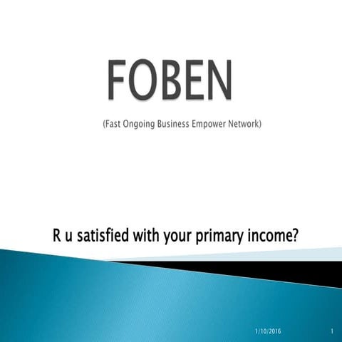 (Fast Ongoing Business Empower Network) Foben | PPTX
