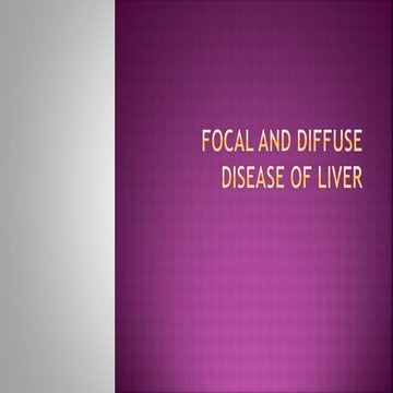 Focal and diffuse lesions of liver | PPTX