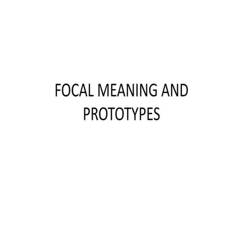 Focal meaning and prototypes | PPT