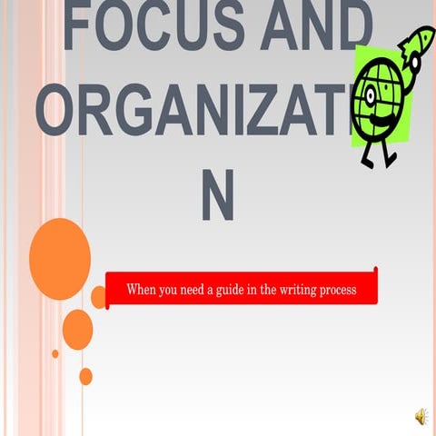 Focus and Organization | PPT