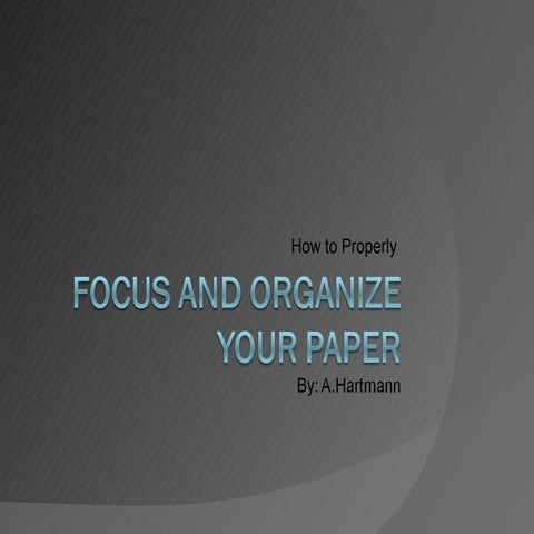Focus And Organization | PPT