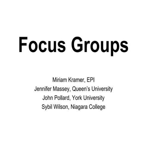 Focus-Groups-PPT_ Basics and further discussion | PDF