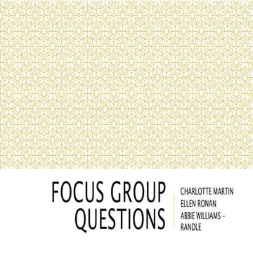 Focus group documentary questions | PPTX
