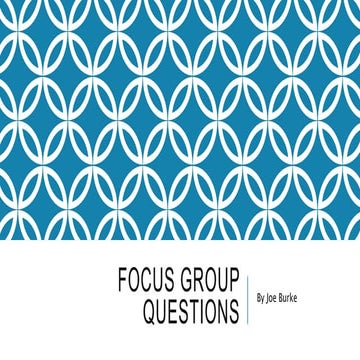 Focus group questions | PPTX