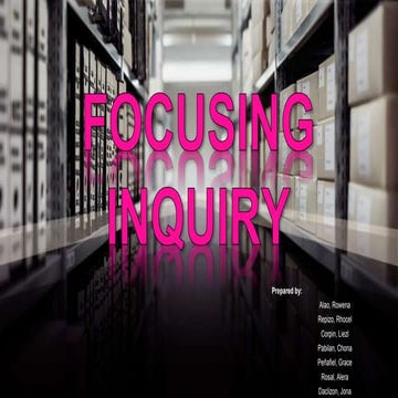 Focusing inquiry (report) [autosaved] | PPTX