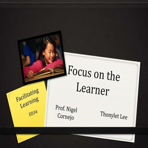 Focus on the learner | PPTX | Parenting | Family and Relationships