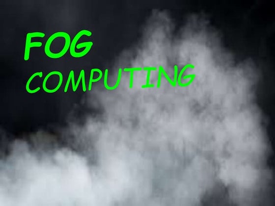 Seminar ppt fog comp | PPTX