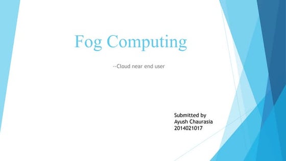 Fog computing technology | PPT Fog computing technology | PPT