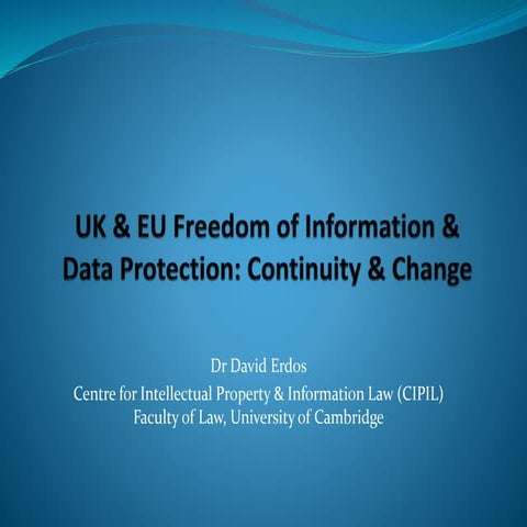 UK & EU Freedom of Information & Data Protection: Continuity & Change ...