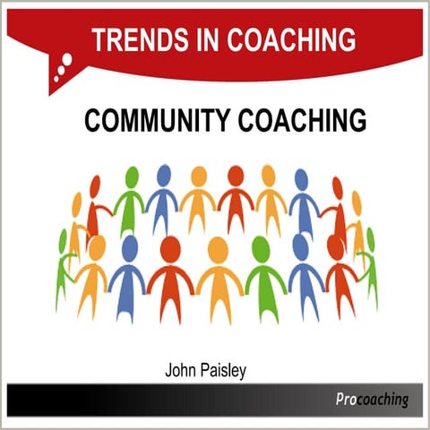 John Paisley – Trends in Coaching: Community Coaching | PDF