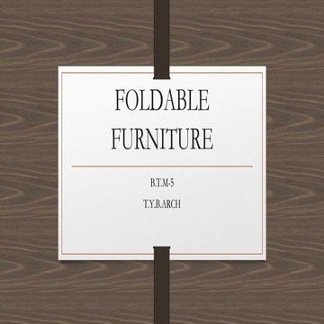 Foldable furniture presentation | PPTX
