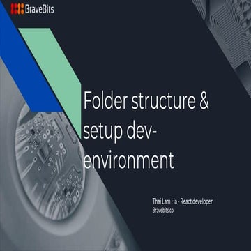 Folder structure & setup dev environment | PPT