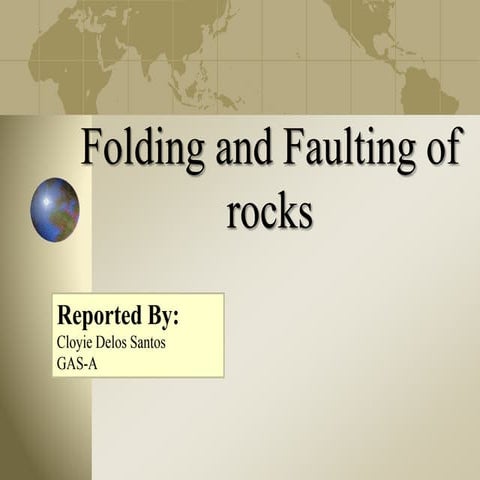 Folding and faulting of rocks | PPTX