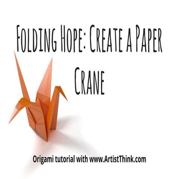 Folding Hope: How to Create a Paper Crane | PDF