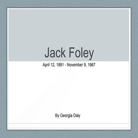Jack Foley Presentation | PPTX