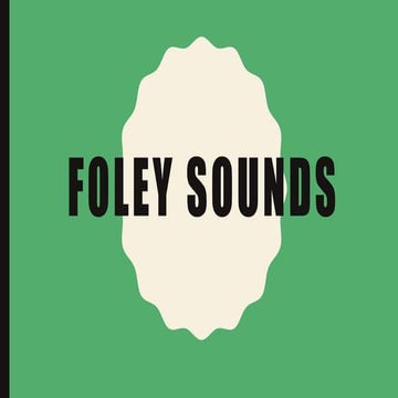 Foley sounds | PPTX | Audio Production | Content Production