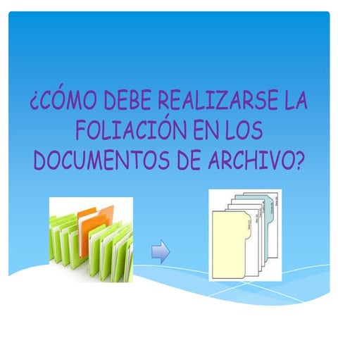 foliacin-documentacinyarchivo-120923175219-phpapp02.pdf