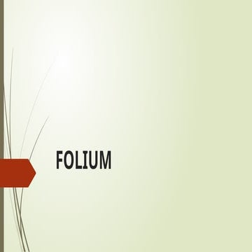 Folium: Simplisia yang berasal dari bagian daun tanaman | PPTX